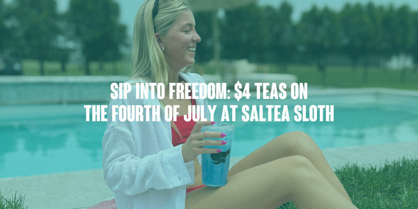 Sip Into Freedom: $4 Teas on the Fourth of July at SalTea Sloth (Jopli